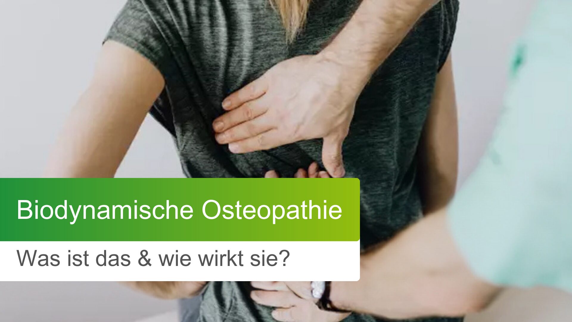 Biodynamische Osteopathie: Was ist das & wie wirkt sie?