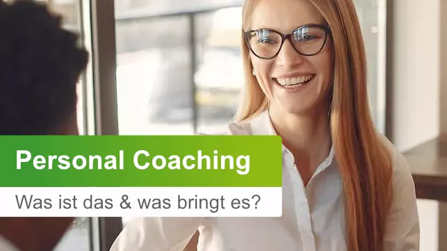 Personal Coaching: Was ist das & was bringt es?