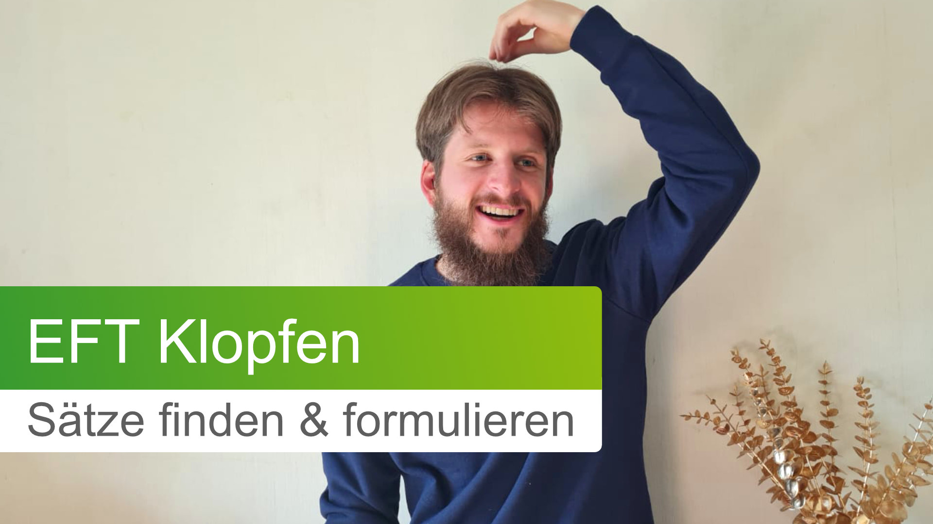 EFT Klopfen: Sätze finden und formulieren